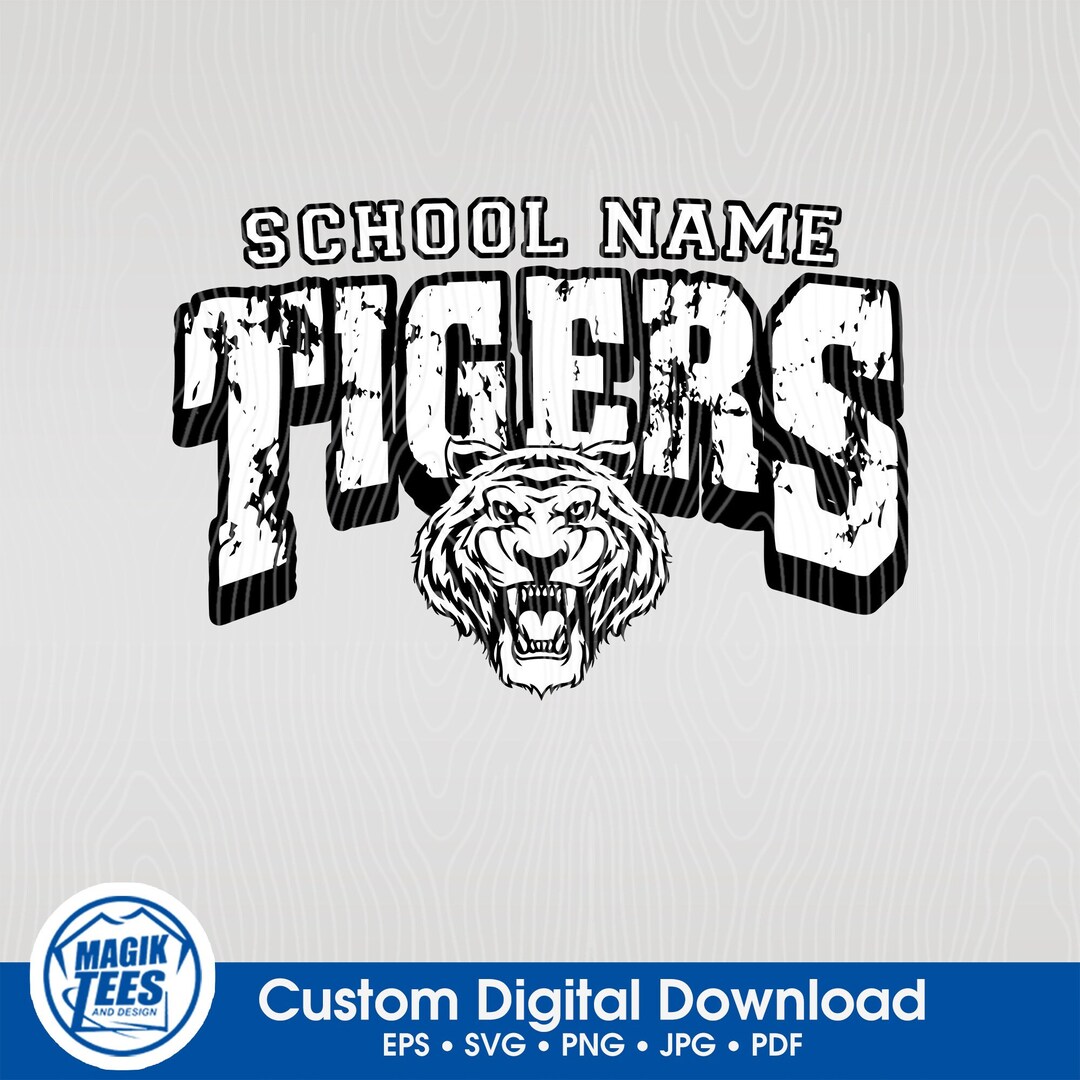 Tigers School Spirit Mascot Personalize With School Name Png, Eps, Jpg ...
