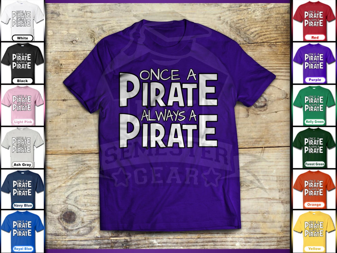 Once A Pirate Always A Pirate School Spirit Shirt for Students, Boys ...