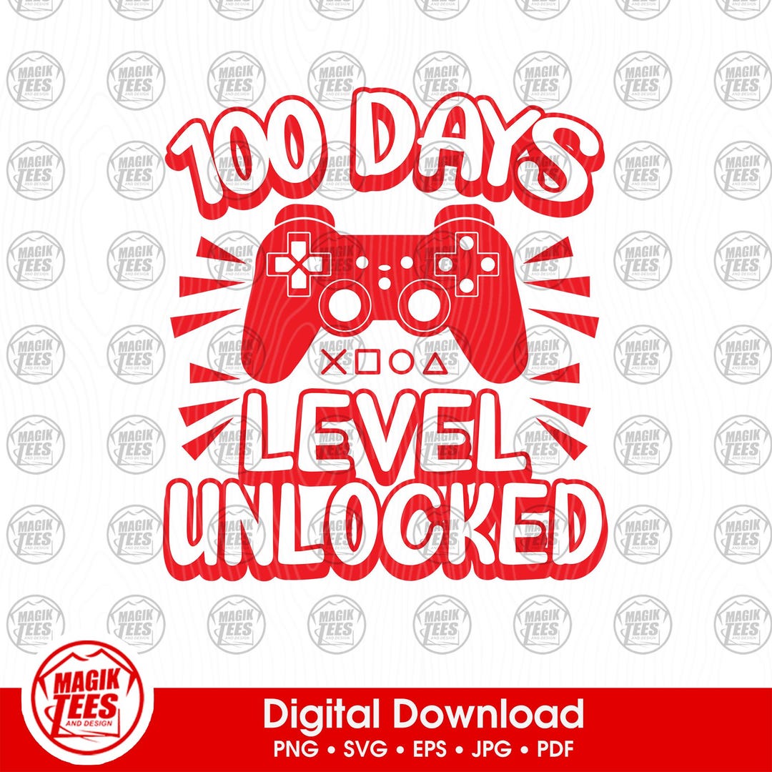 100 Days Level Unlocked Red | 100 Days of School | Classroom Pride ...
