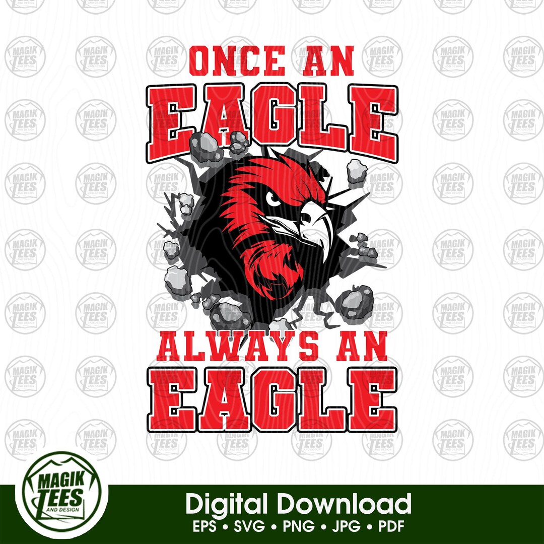 Once an Eagle Always an Eagle Red | School Spirit Digital Download | Mascot Pride Logo | Eps ...