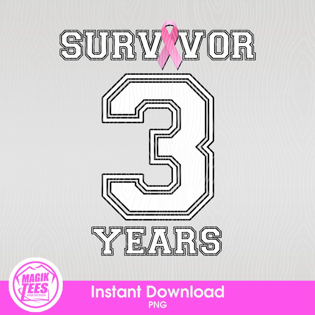 3 Years Breast Cancer Survivor - Png | Pink Ribbon Cancer Survivor ...