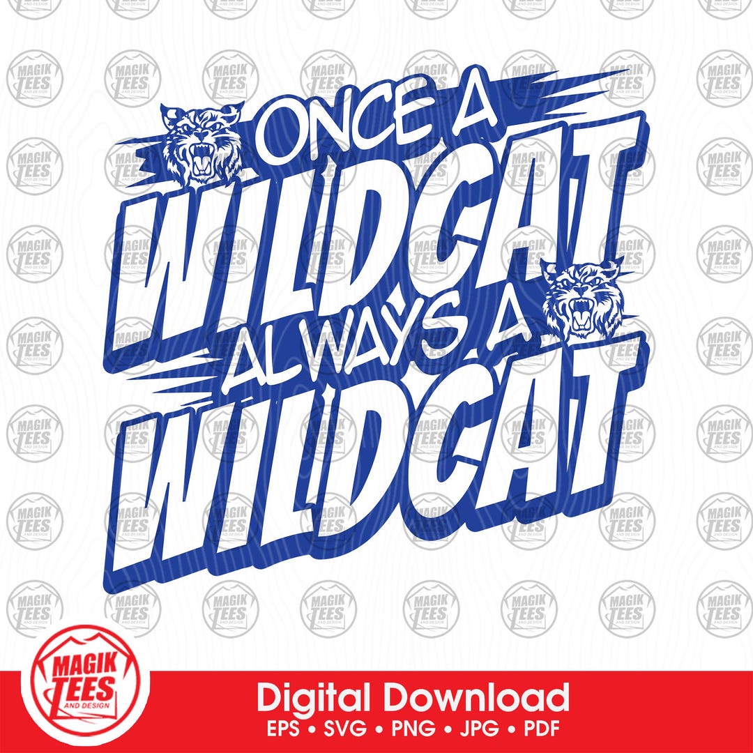 Once A Wildcat Always a Wildcat Blue | School Spirit Digital Download ...