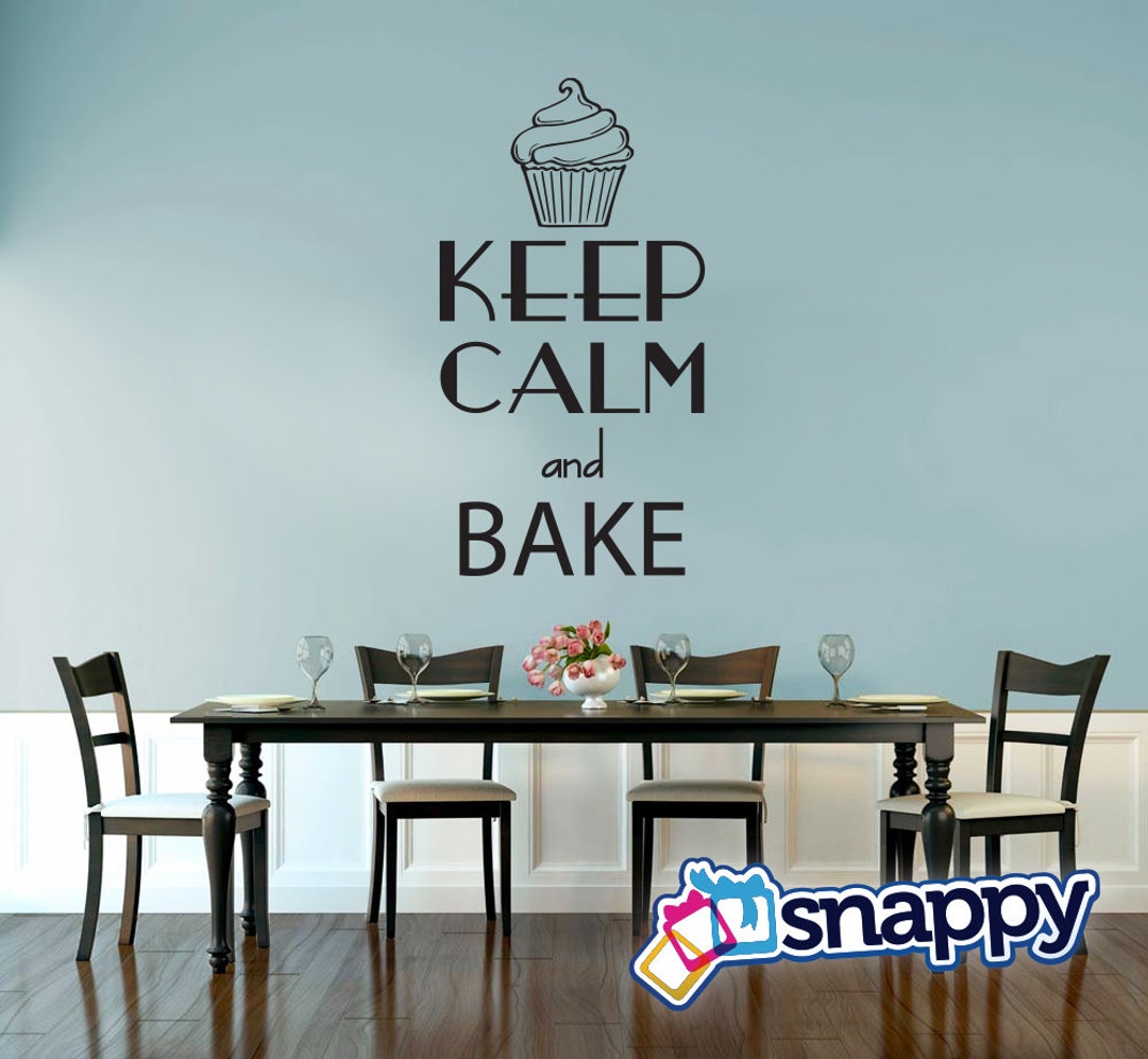 Keep Calm and Bake Wall Decal – Custom Kitchen Decor - Etsy