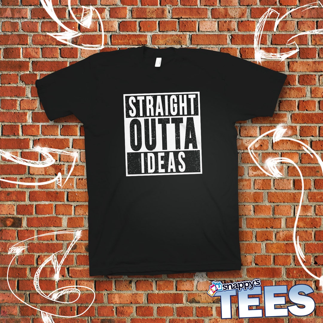 Straight Outta Ideas, Compton Meme, Graphic Tee, T-shirt, NWA T-shirt ...