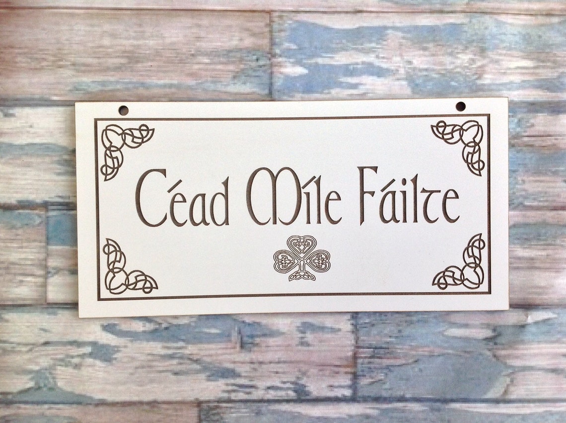 Céad Míle Fáilte Plaque - Gaelic Irish Welcome Sign Laser Cut and ...
