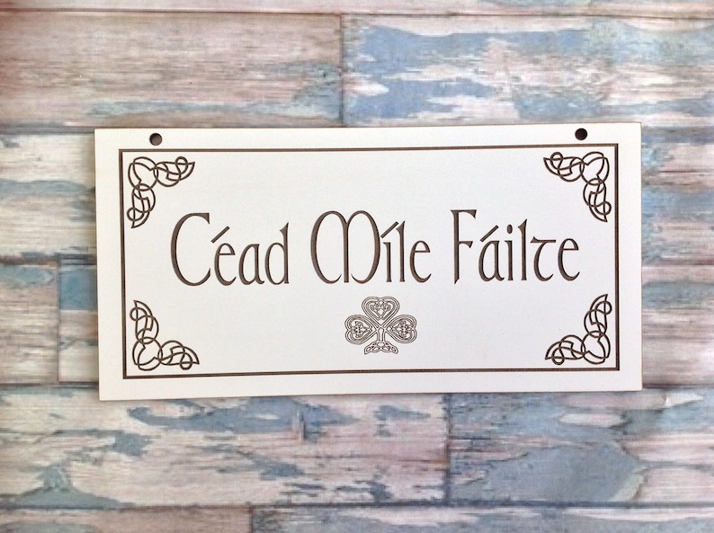 Céad Míle Fáilte Plaque - Gaelic Irish Welcome Sign Laser Cut and ...
