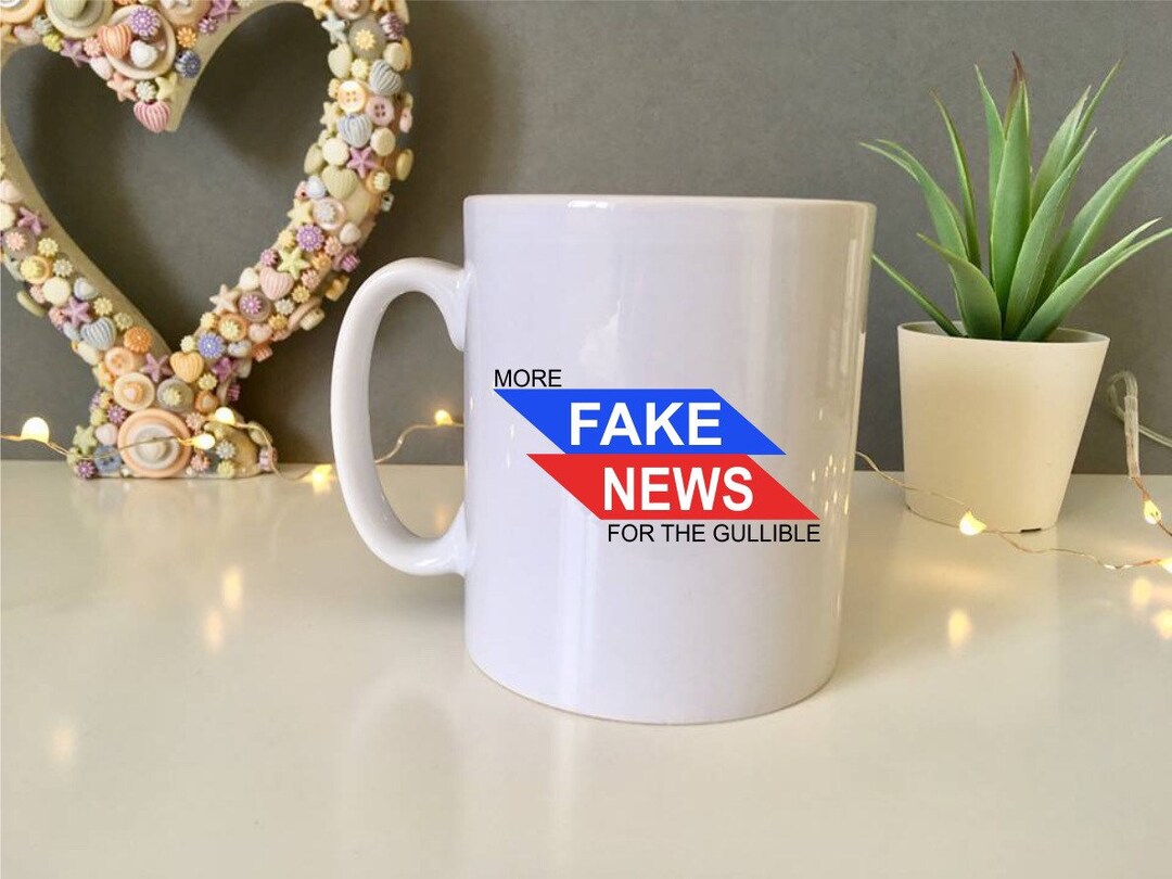 More Fake News for the Gullible- Political Humour Mug- European Union ...