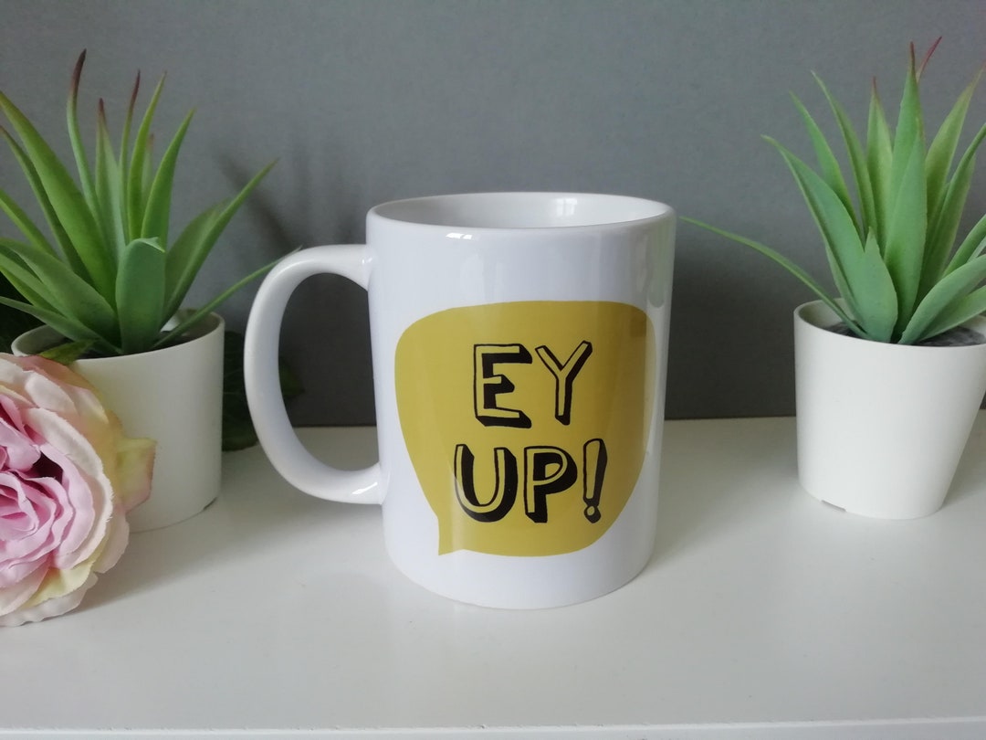 Yorkshire Slang Ey up Speech Bubble Gift Printed Mug - Etsy