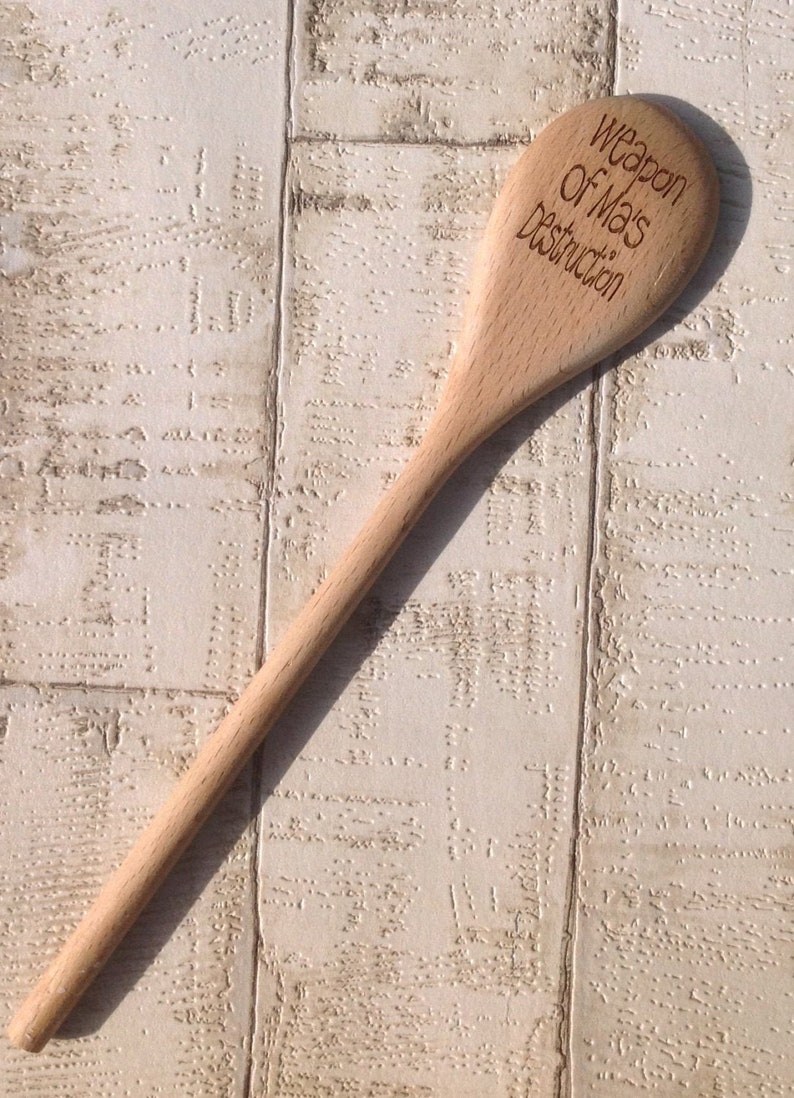 Wooden Spoon Weapon of Ma's Destruction Laser Engraved | Etsy