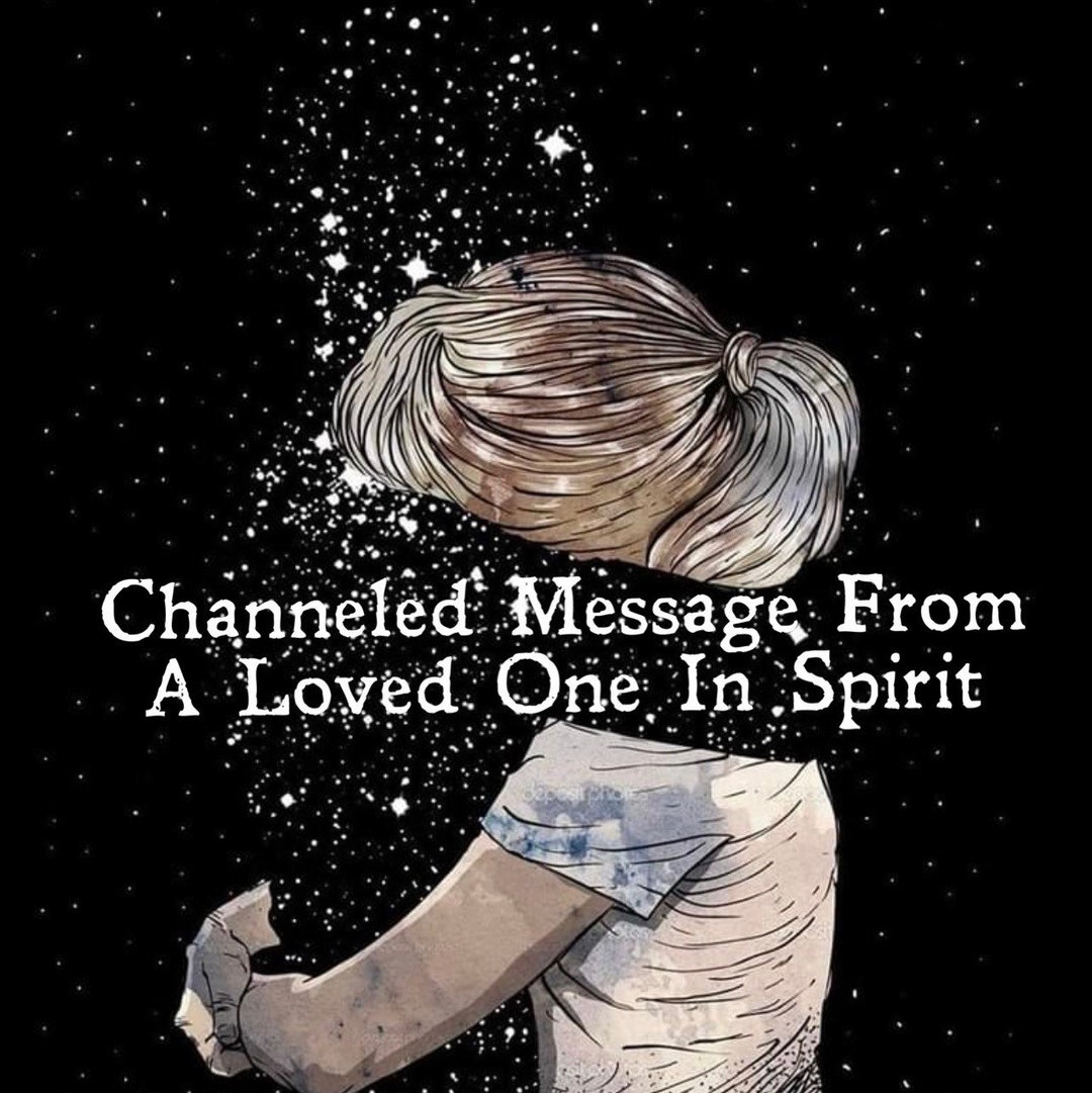 Channeled Message From Your Loved One in Spirit! - Etsy
