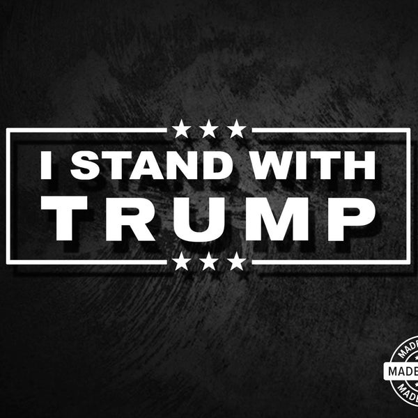 I Stand With Trump - Etsy