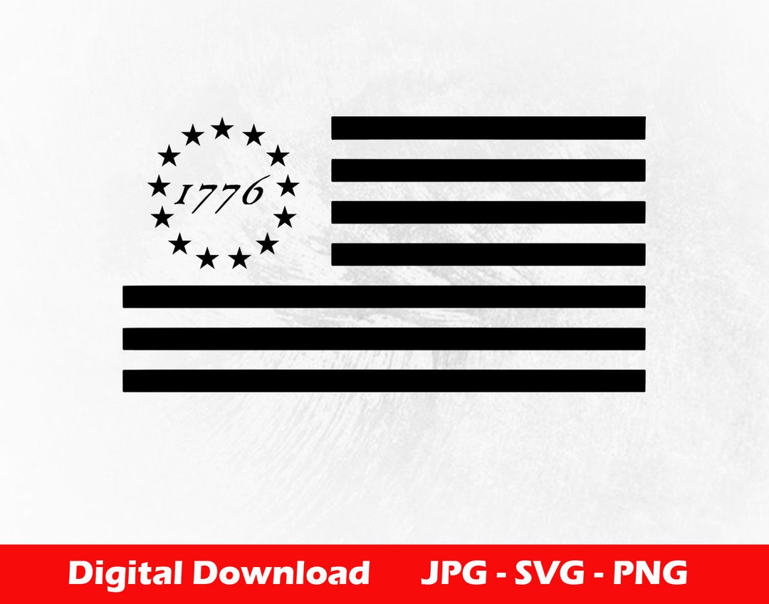 Betsy Ross 1776 Flag Design, SVG, PNG, JPG Digital Download - Etsy