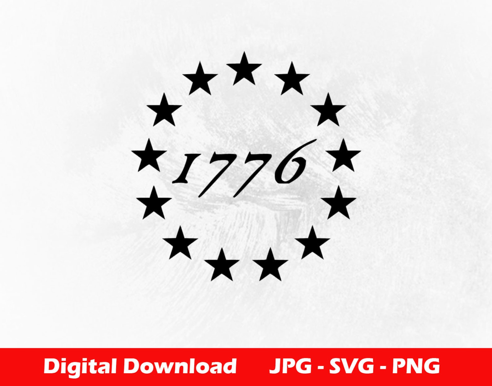 Betsy Ross 1776 Design - PNG, SVG, JPG Digital Download / Second ...