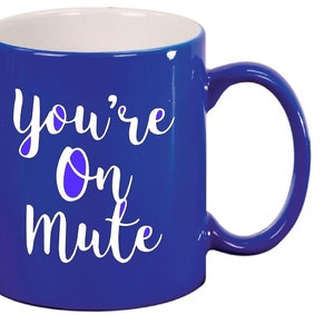 You're on Mute Mug Decal: Zoom Meeting Gift, Vinyl Sticker - Etsy