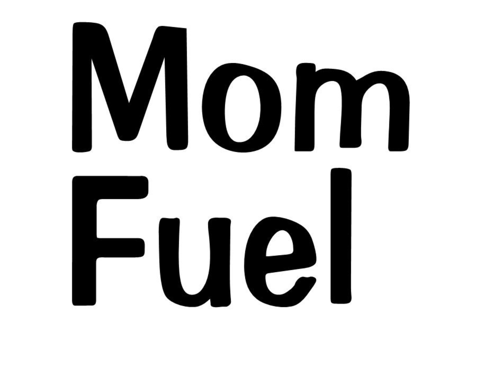 Mom Fuel Mug Decals Custom Coffee Mug Custom Water Bottle - Etsy