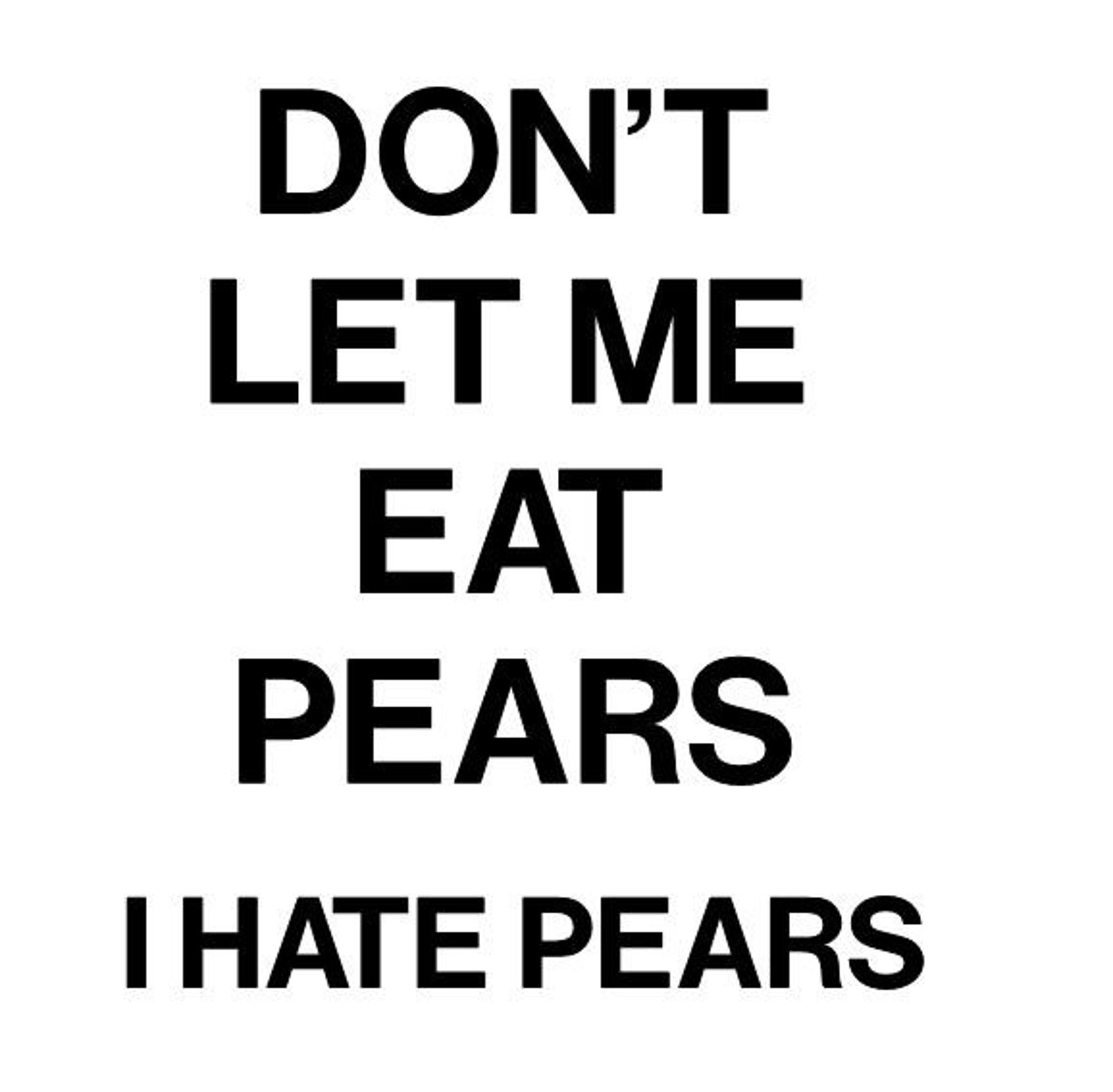 Don't Let Me Eat Pears Wall Decal - Etsy