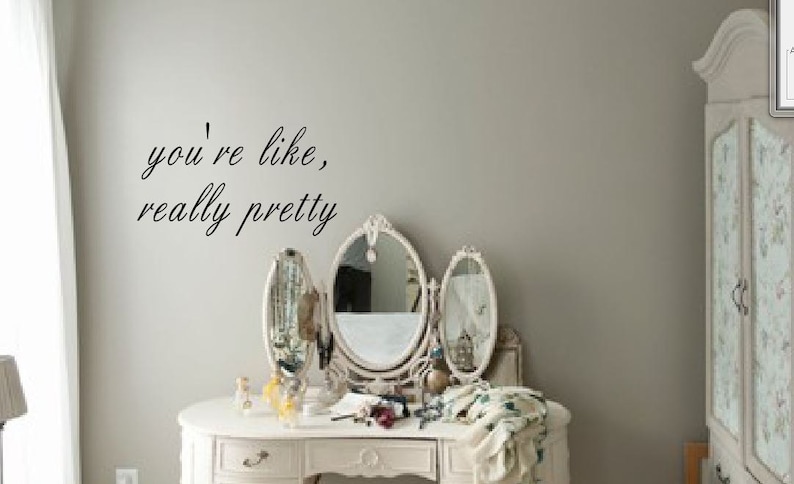 You're Like Really Pretty Wall Decal Funny Cute Wall - Etsy