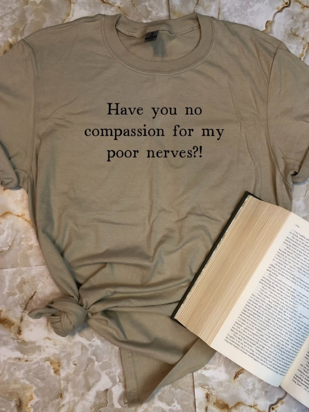 Have You No Compassion for My Poor Nerves Shirt, Book Lovers Gift, Jane ...