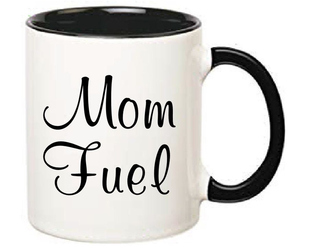 Mom Fuel Mug Decals Custom Coffee Mug Custom Water Bottle - Etsy