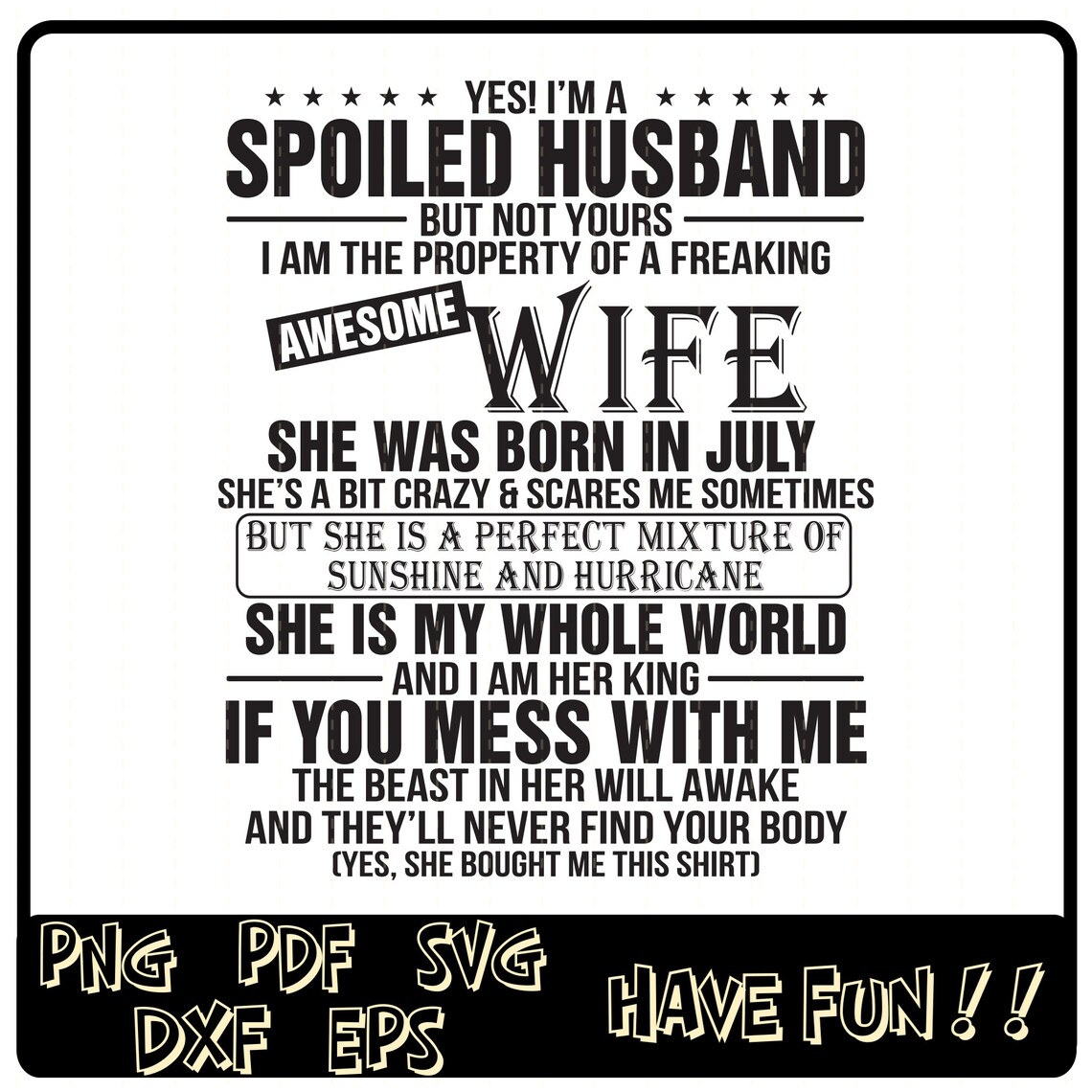 Im A Spoiled Husband Awesome Wife Svg Husband Svg Etsy