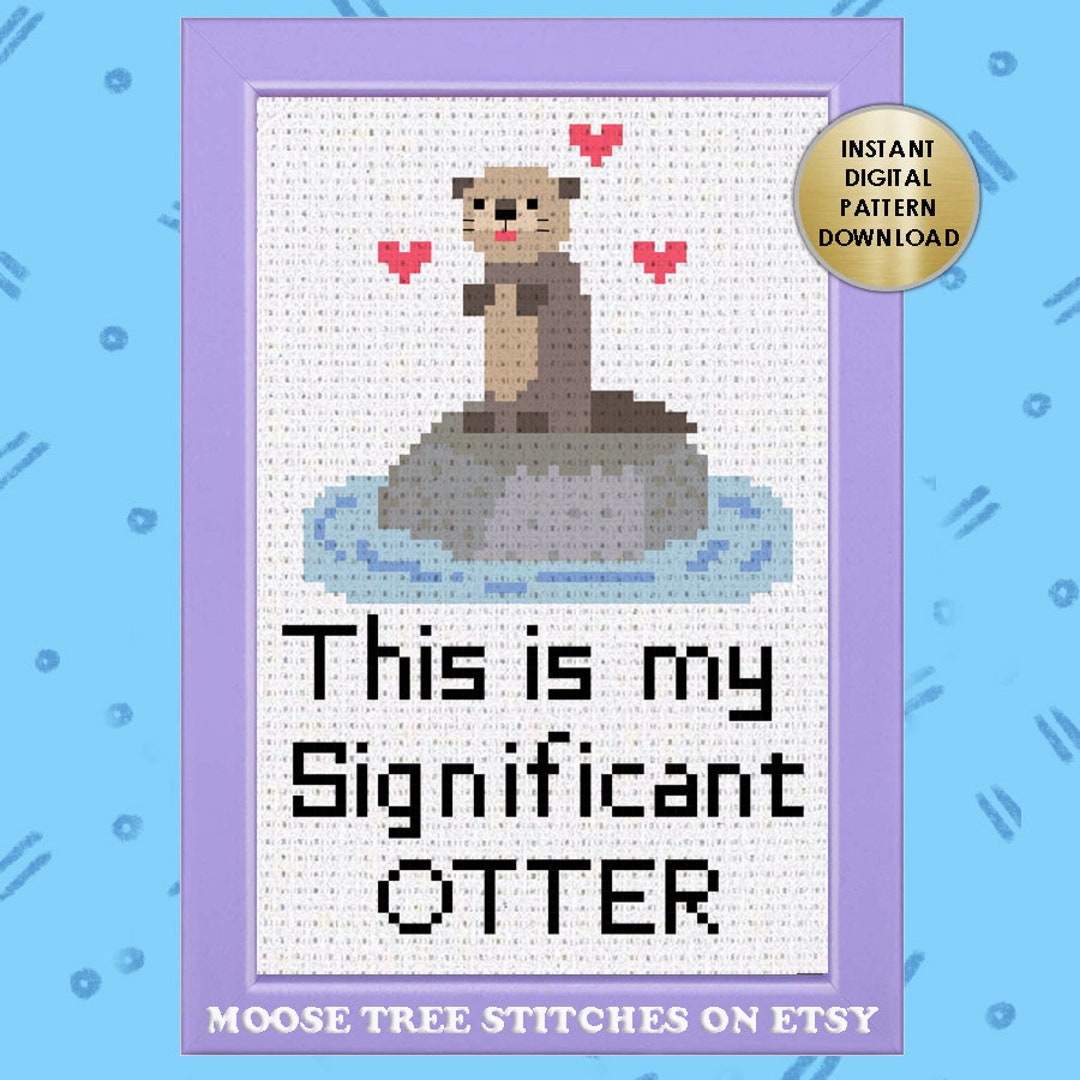 This is My Significant OTTER - Digital Cross Stitch Pattern, Instant ...