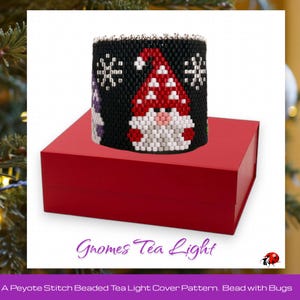 GNOMES: Peyote Stitch Beaded Tea Light Cover Pattern by Bead With Bugs ...