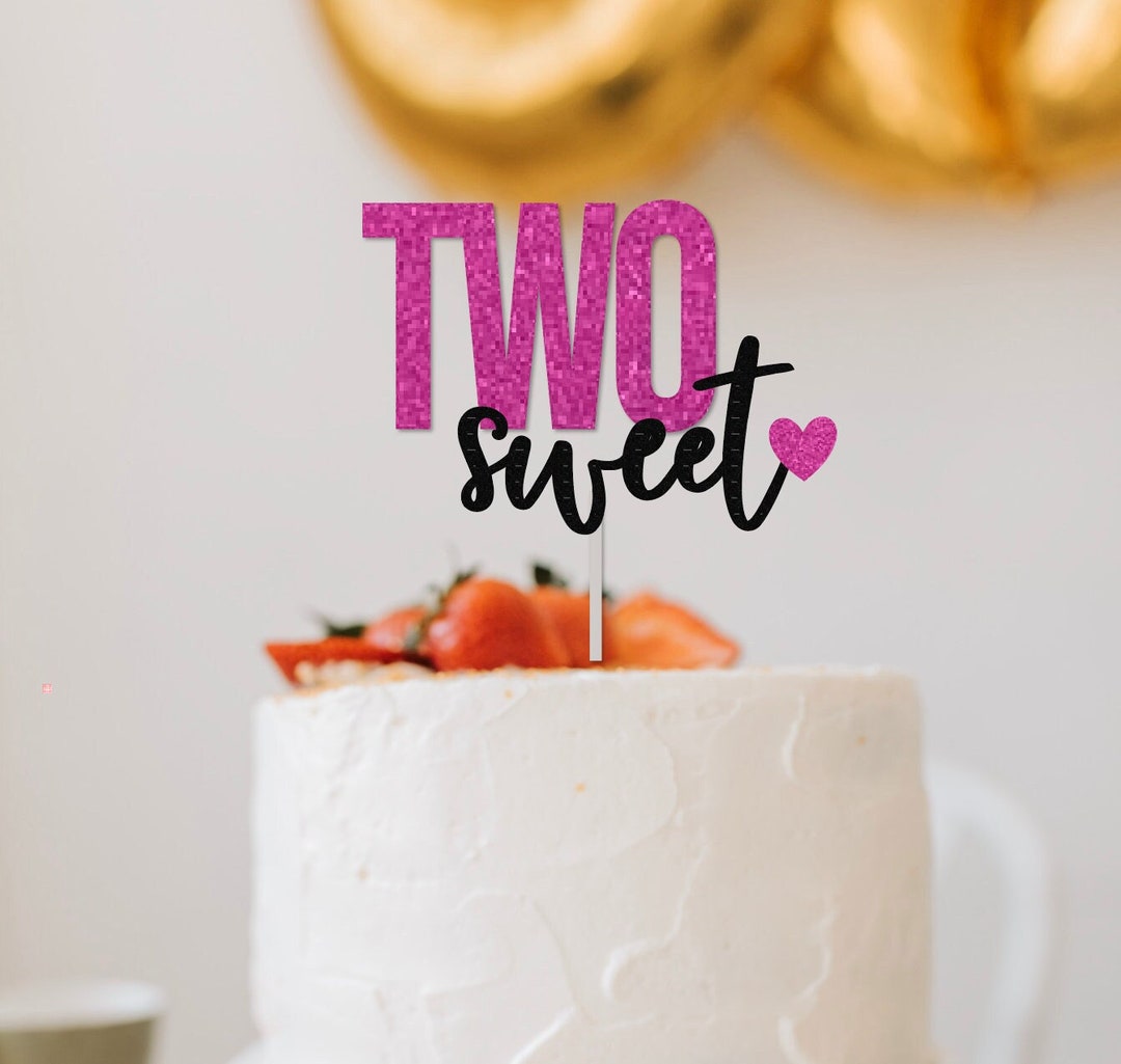 Two Sweet Cake Topper | 2nd Birthday Topper - Etsy