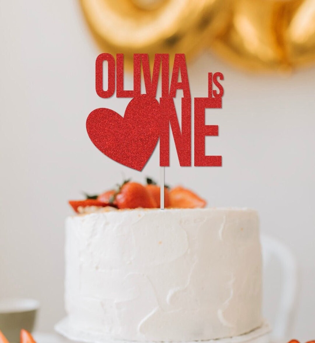 One Cake Topper Custom Cake Topper 1st Birthday Cake Topper Valentine's ...
