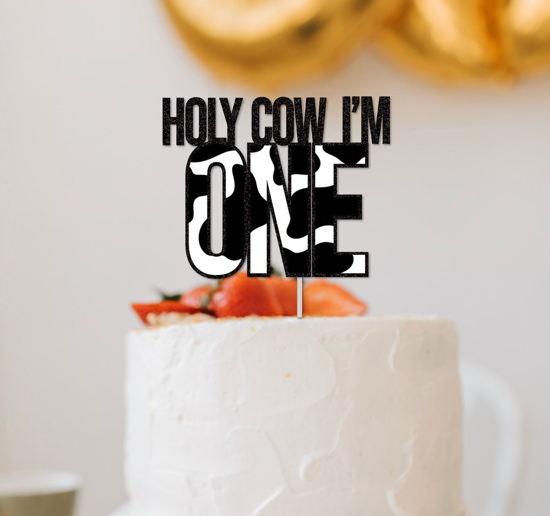 Holy Cow I'm One Cake Topper | Black Glitter Cow Print 1st Birthday - Etsy
