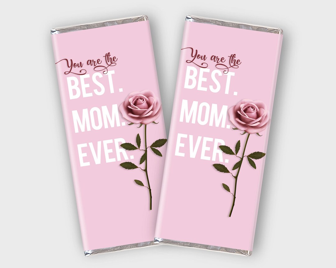 Happy Mother's Day Candy Wrapper, Best Mom Ever - Rose on Pink ...