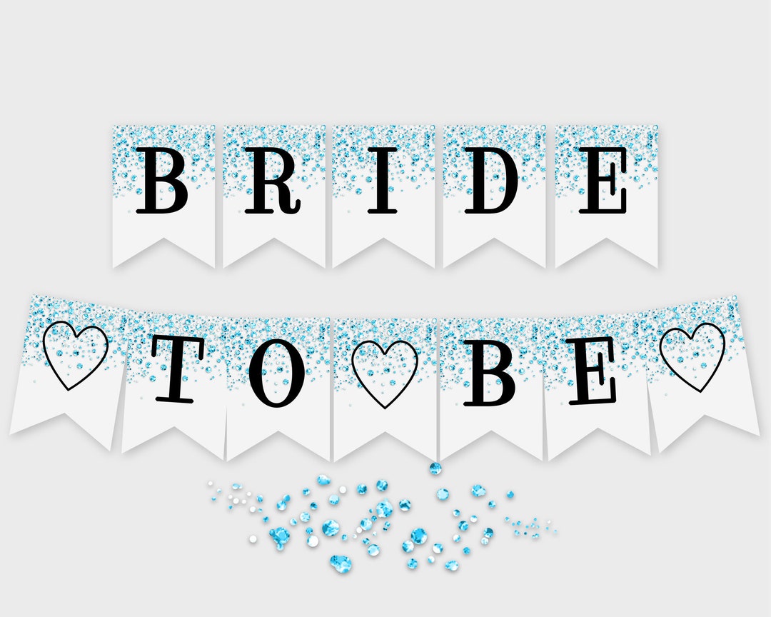Bride to Be Printable Banner - Blue Confetti Glitter - Bridal Shower ...