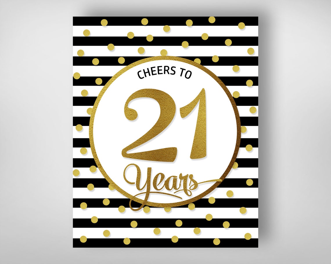Cheers to 21 Years Party Sign Black-white & Gold Printable | Etsy