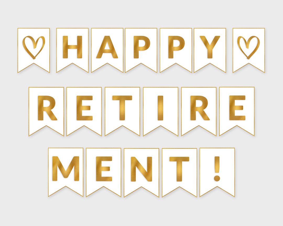 Happy Retirement Printable Banner / White & Gold Foil Flags / Printable ...