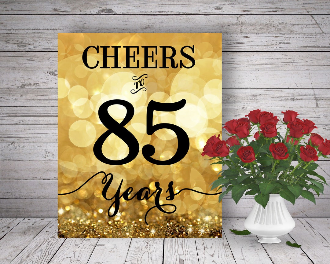 Cheers to 85 Years Party Sign Sparkle Gold Bokeh Glitter - Etsy