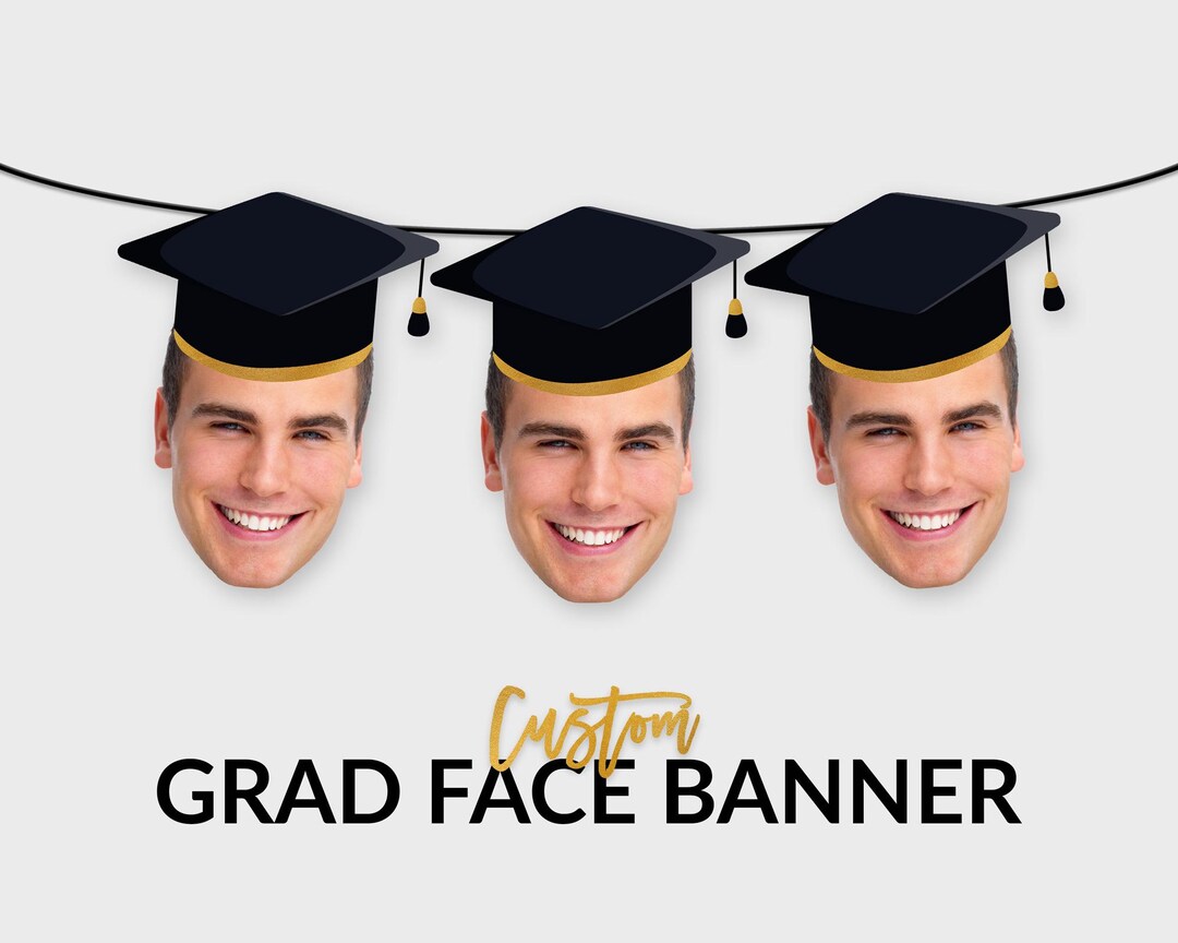 Graduation Face Banner, Custom Grad Banner, Personalized Photo Head ...