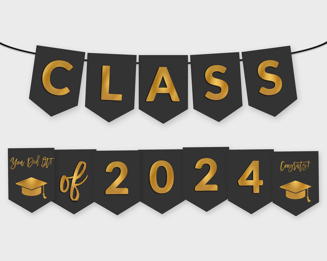 Class of 2024 Graduation Banner / Black & Gold Foil Style / Printable ...