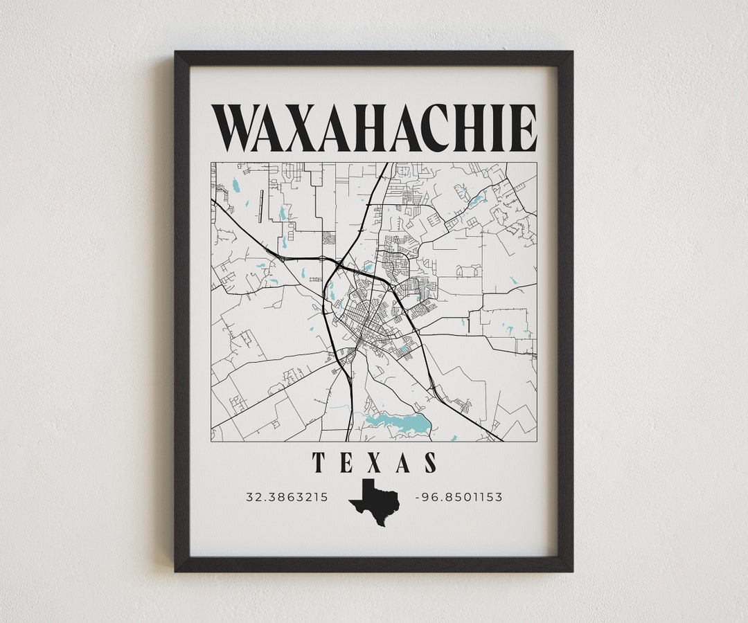 Waxahachie Map, Waxahachie Texas Print, Texas Decor, Waxahachie Print ...