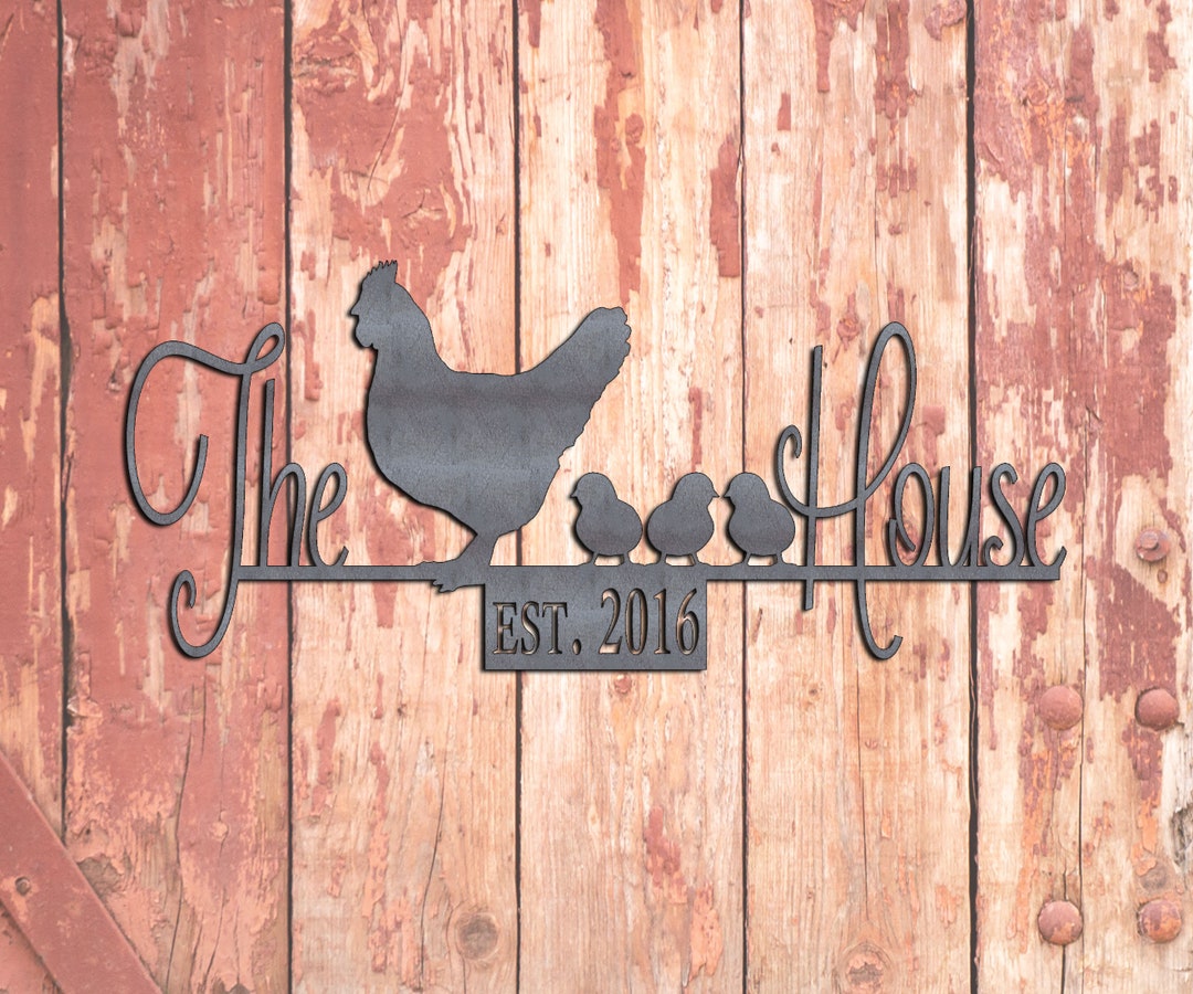 The Chicken House Sign, Hen With Chicks, Chicken Coop Sign, Established ...