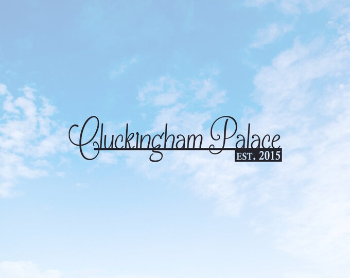 Cluckingham Palace Metal Chicken Coop Sign | Personalized Established ...