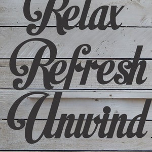 Relax Refresh Unwind Metal Sign, Metal Art, Bathroom Decor, Outdoor ...