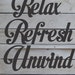Relax Refresh Unwind Metal Sign Metal Art Bathroom Decor - Etsy