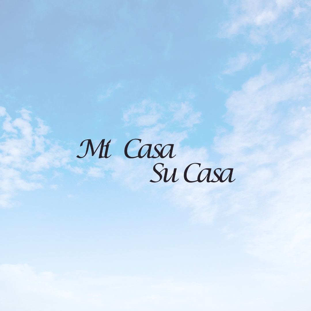 Mi Casa Su Casa Sign, House Sign, My House Your House, Indoor/outdoor ...