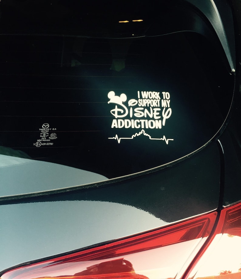 I Work To Support My Disney Addiction Vinyl Car Decal | Etsy