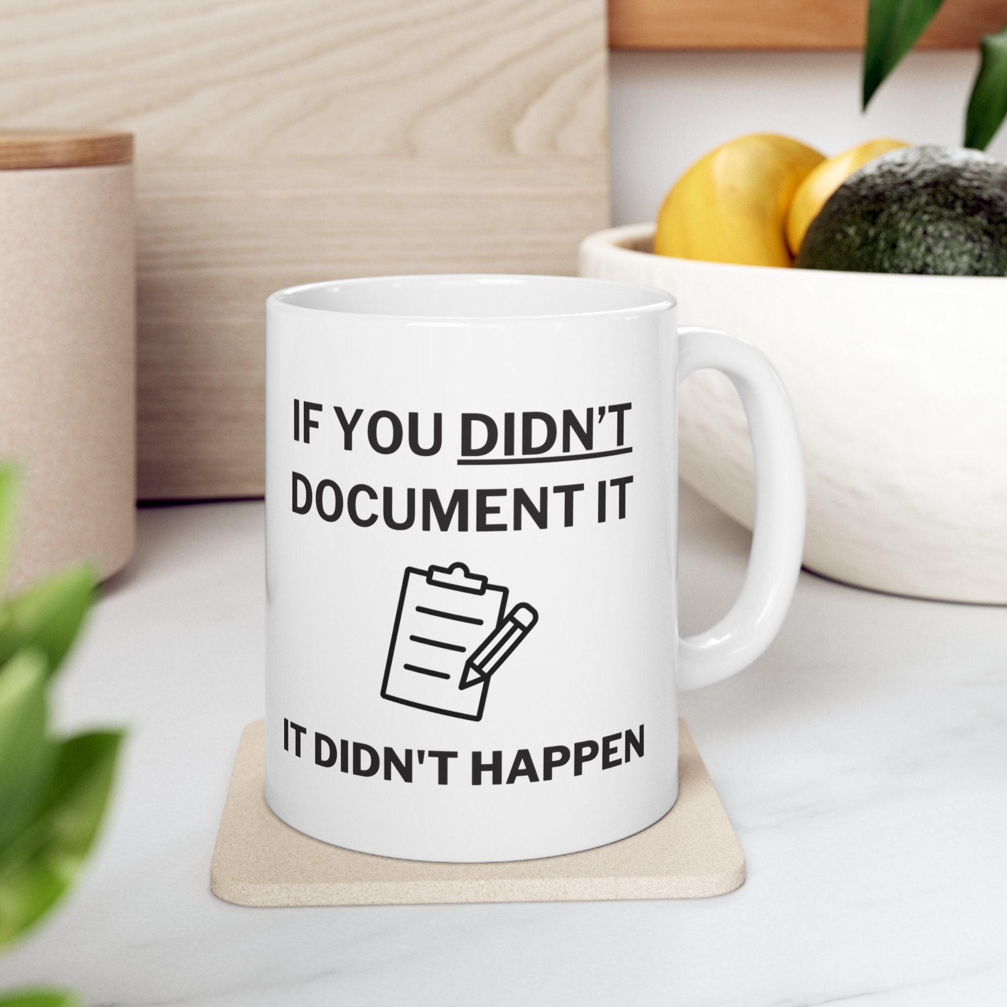 If You Didnt Document It It Didnt Happen T For Medical Coder Medical Coder Mug Medical Coder