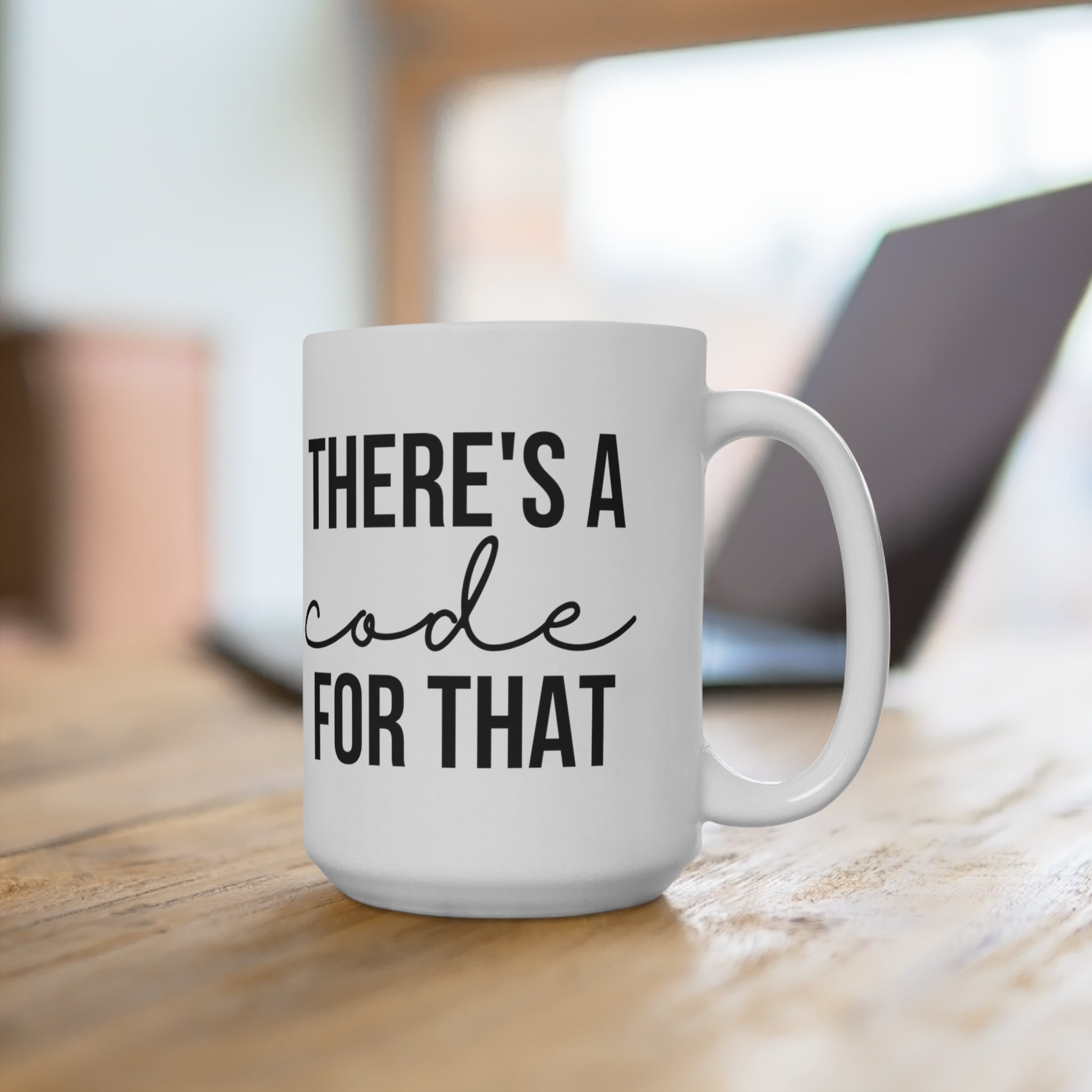 There's a Code for That- Medical Biller Mug, Coder Mug, Nurse Coder Mug ...