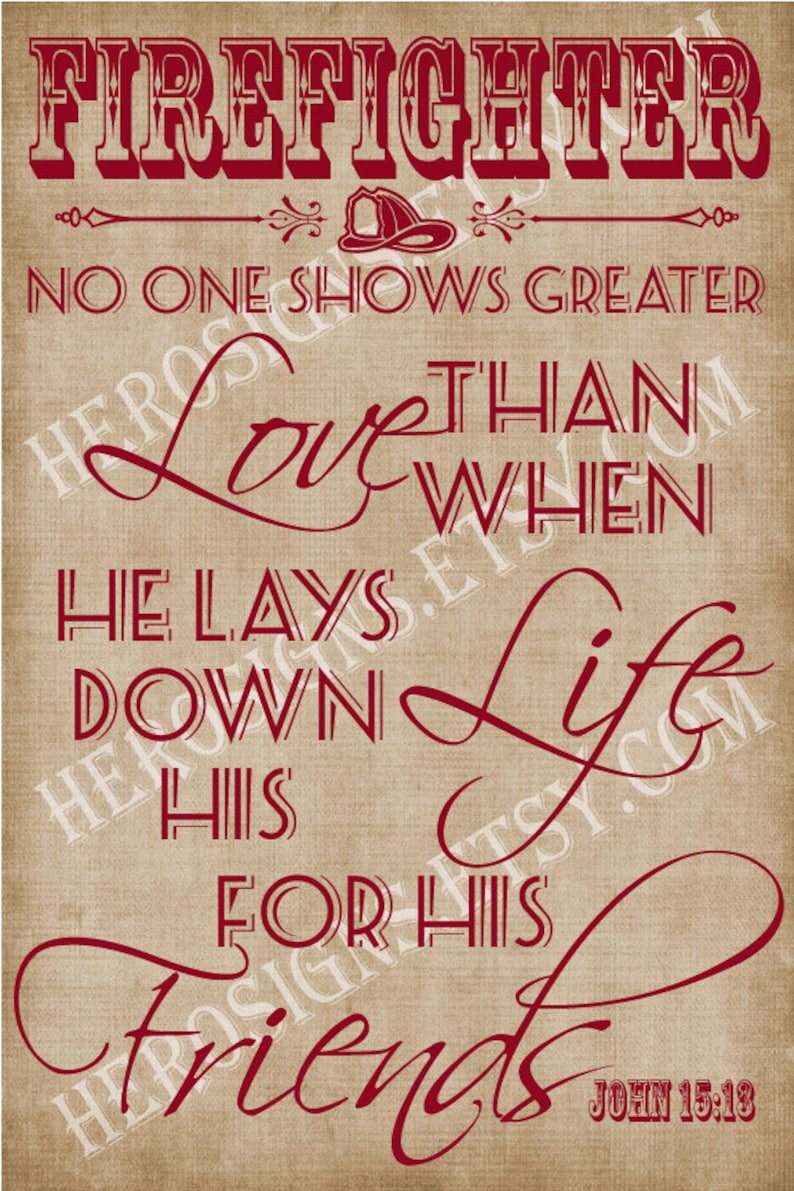 Firefighter Decor, No Greater Love Verse, John 15:13, Fireman ...