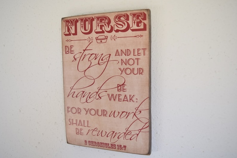 Nurse Decor, Be Strong Verse, 2 Chronicles 15:7, Nursing Bible Verse ...
