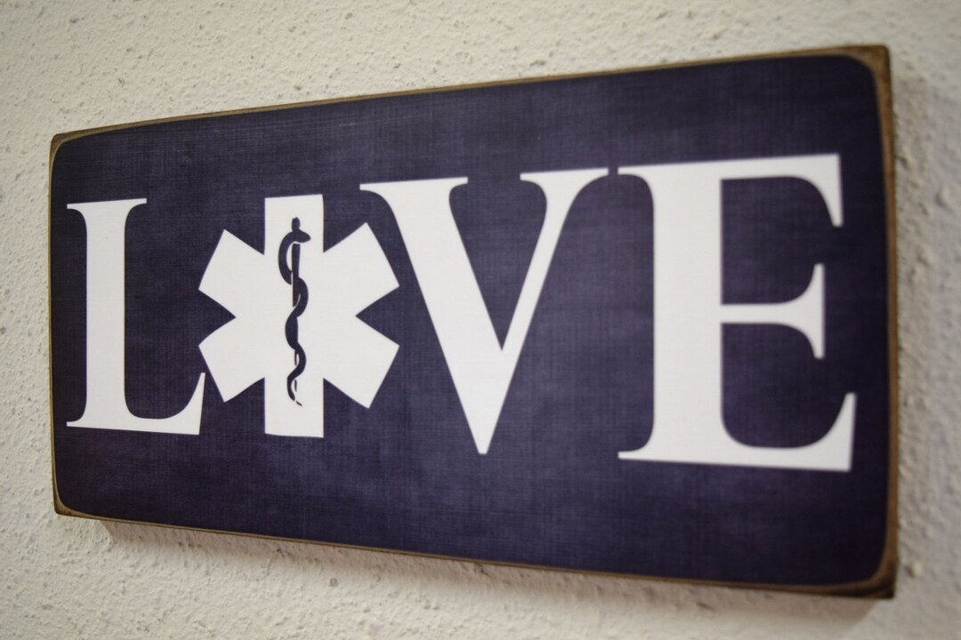 EMT, Emergency Medical Technician Sign, EMT Gift, Love Sign, Medical ...