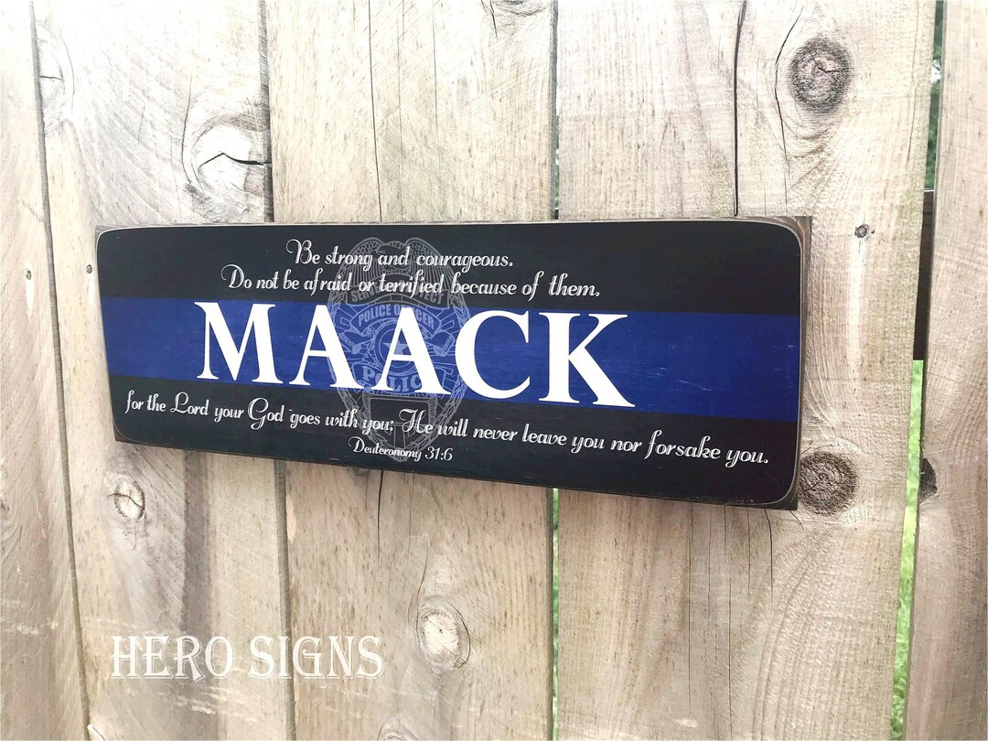Police Officer Blessing Name Sign, Be Strong and Courageous Sign ...