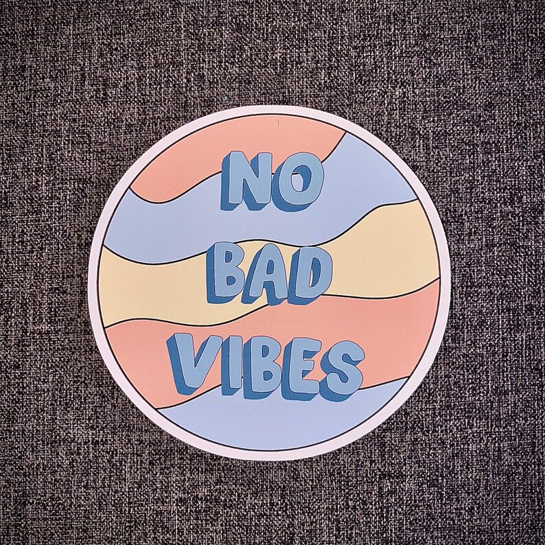 No Bad Vibes Sticker - Etsy